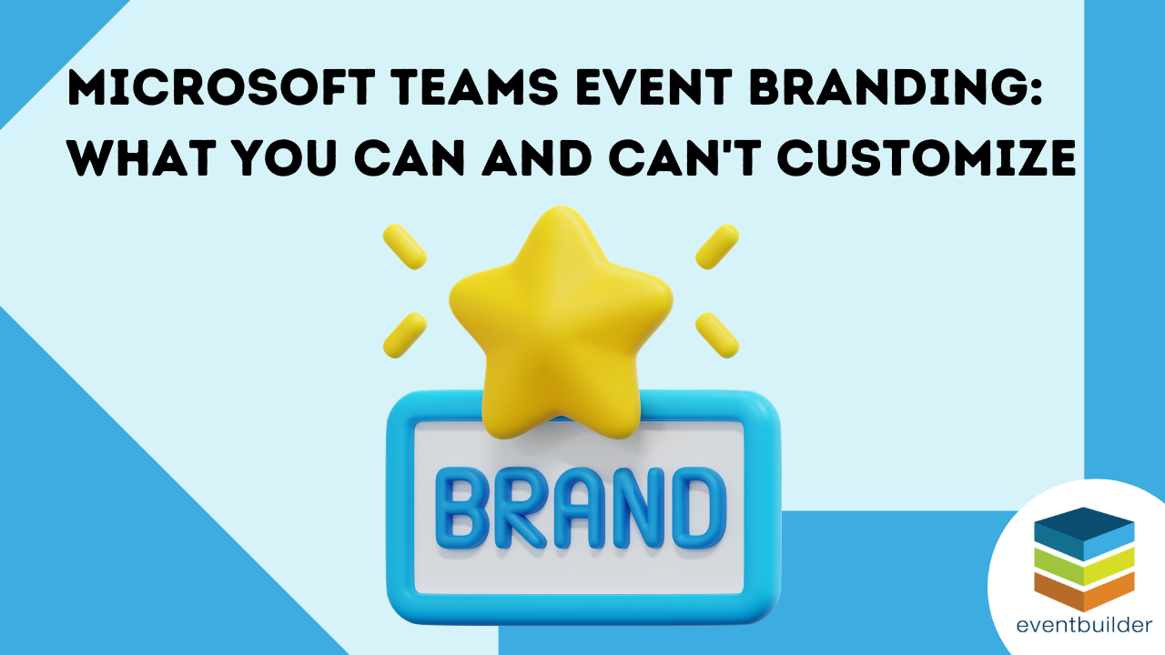 Microsoft Teams Event Registration: What Works & Where it Falls Short