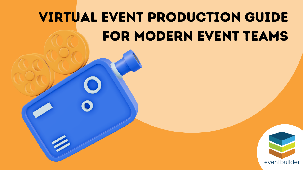 Virtual Event Production Guide for Modern Event Teams